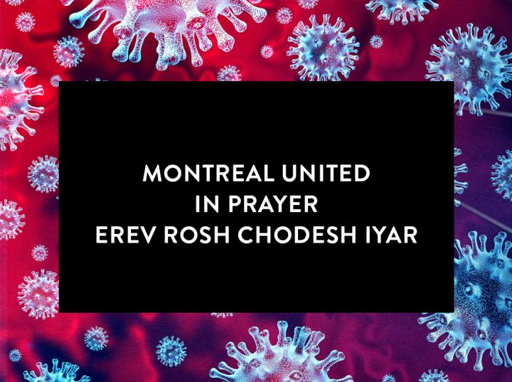 Montreal United in Prayer Erev Rosh Chodesh Iyar | JCC Montreal