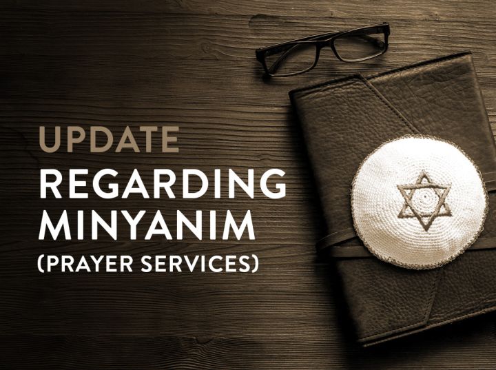 UPDATE REGARDING MINYANIM (PRAYER SERVICES) | JCC Montreal