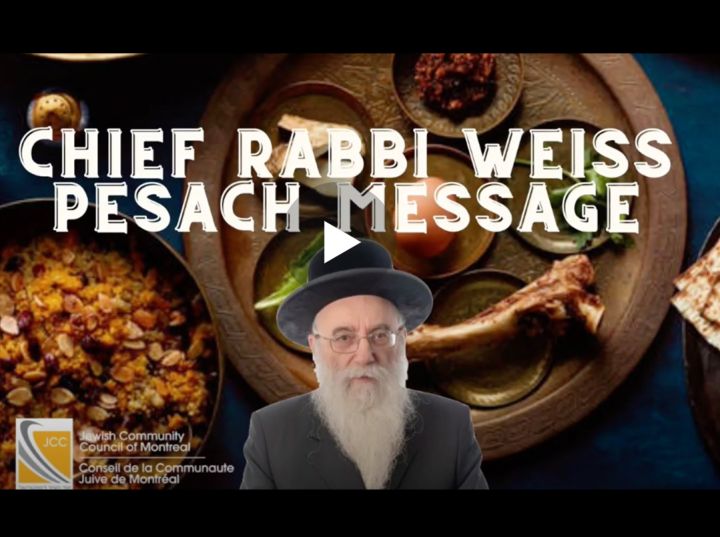 Chief Rabbi Weiss Pesach Message | JCC Montreal